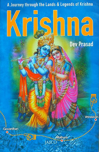 Krishna - A Journey Through the Lands and Legends of Krishna