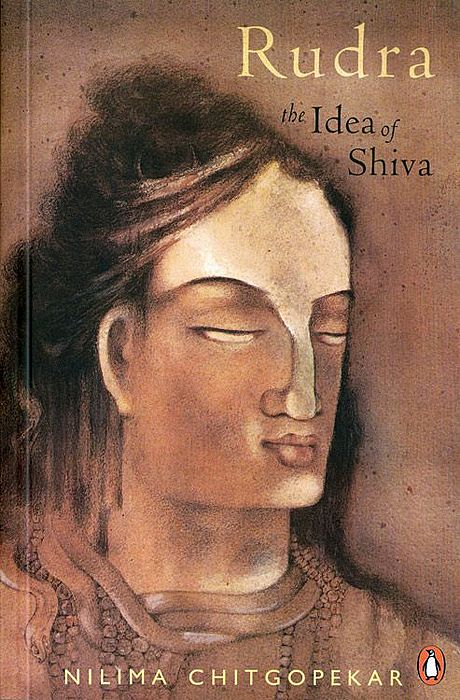 Rudra - The Idea of Shiva