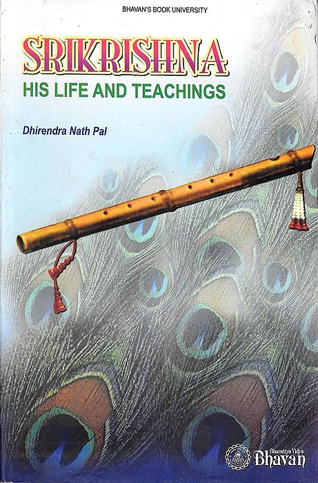 Sri Krishna - His Life and Teachings