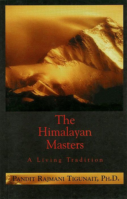 The Himalayan Masters - A Living Tradition (Paperback)